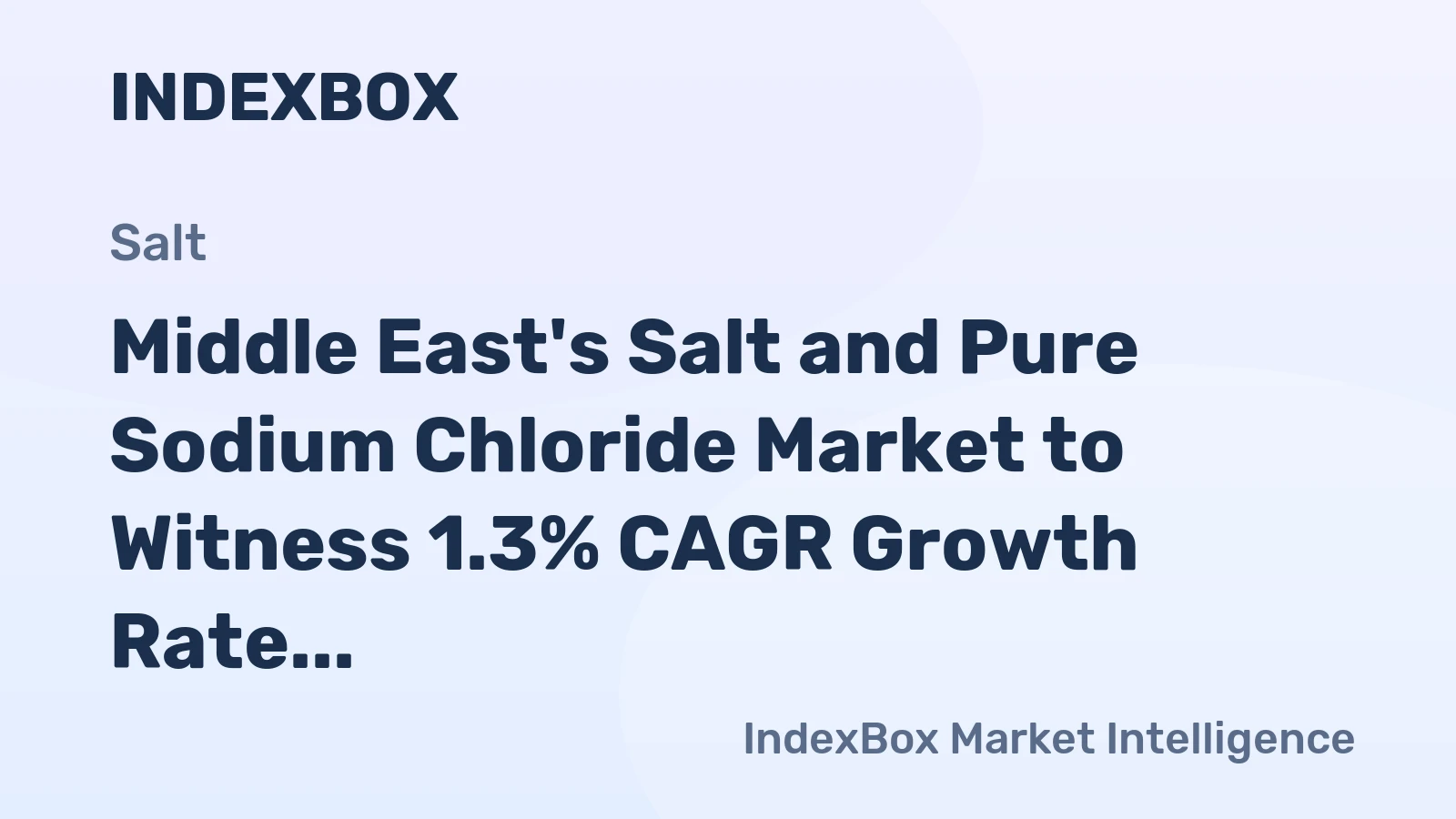 Middle East's Salt and Pure Sodium Chloride Market to Witness 1.3% CAGR Growth Rate by 2035