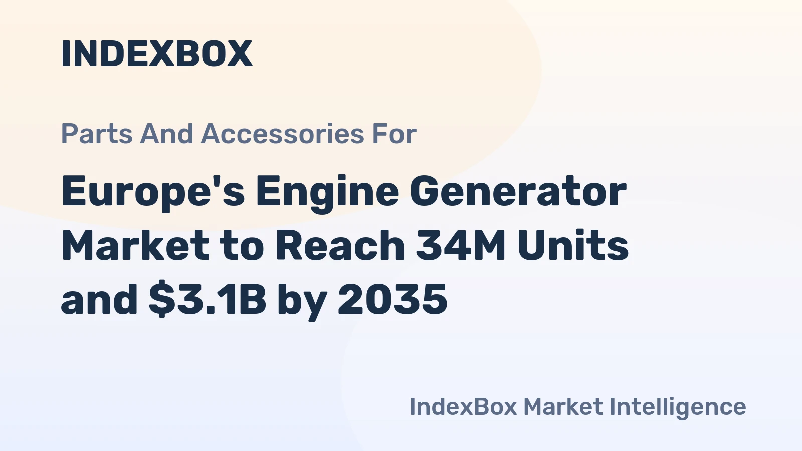Europe's Engine Generator Market to Reach 34M Units and $3.1B by 2035
