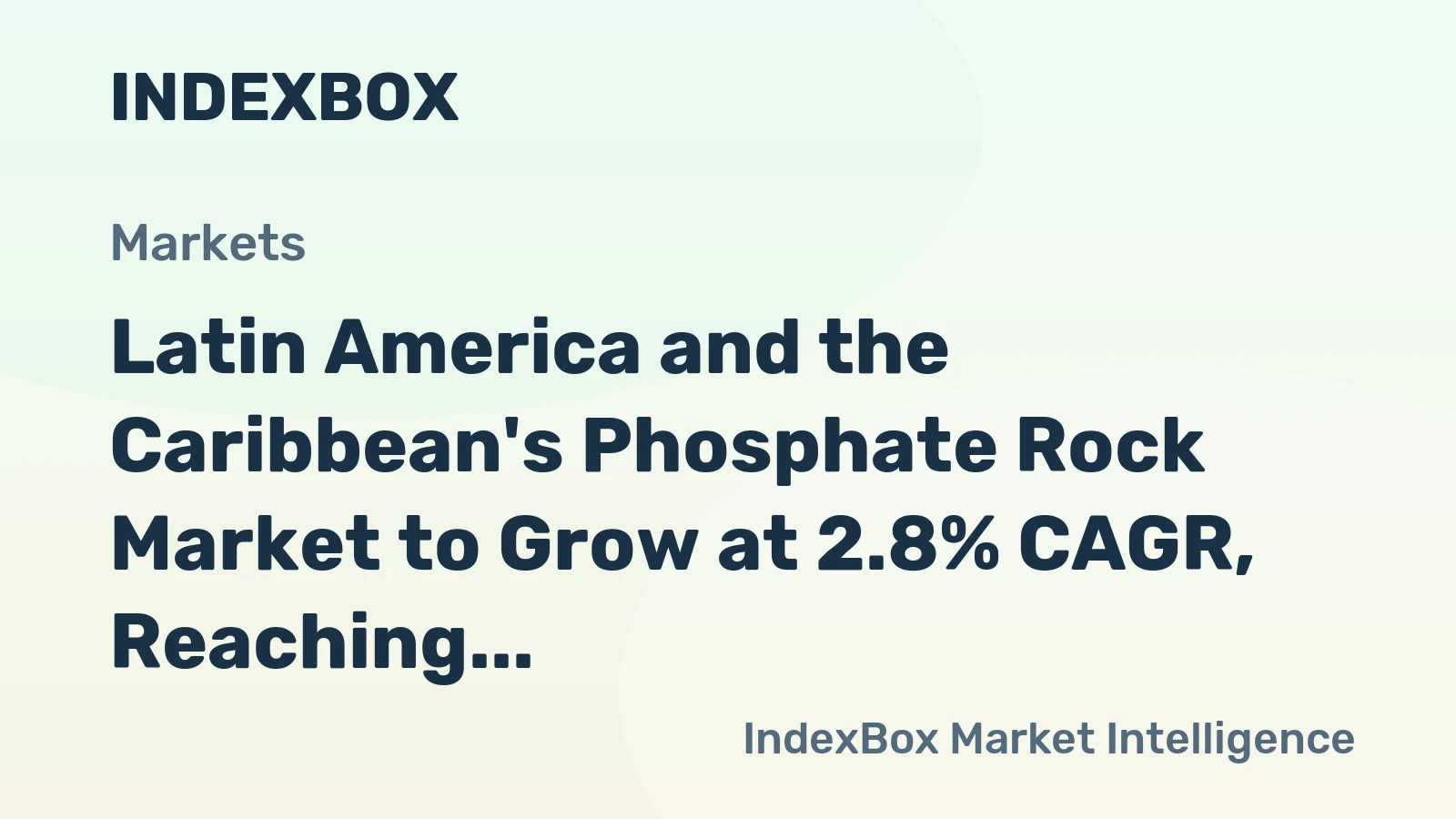 Latin America and the Caribbean's Phosphate Rock Market to Grow at 2.8% CAGR, Reaching $861.3B by 2035