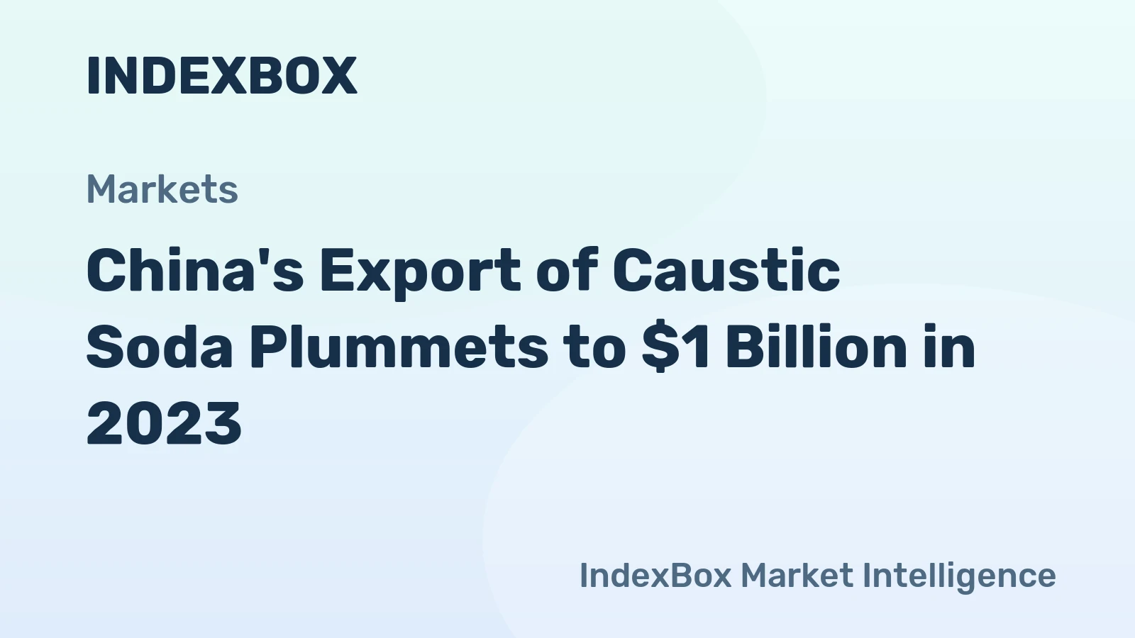 China's Export of Caustic Soda Plummets to $1 Billion in 2023