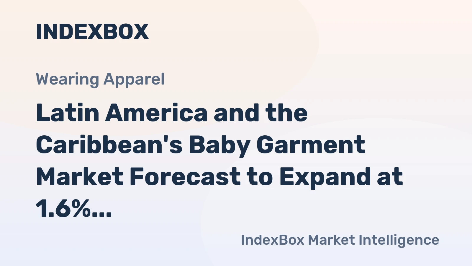 Latin America and the Caribbean's Baby Garment Market Forecast to Expand at 1.6% CAGR Through 2035