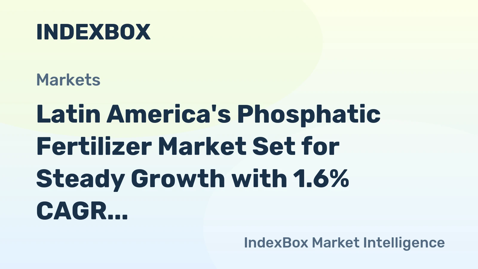 Latin America's Phosphatic Fertilizer Market Set for Steady Growth with 1.6% CAGR Through 2035