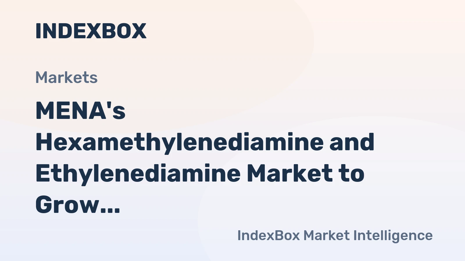MENA's Hexamethylenediamine and Ethylenediamine Market to Grow at +1.2% CAGR by 2035