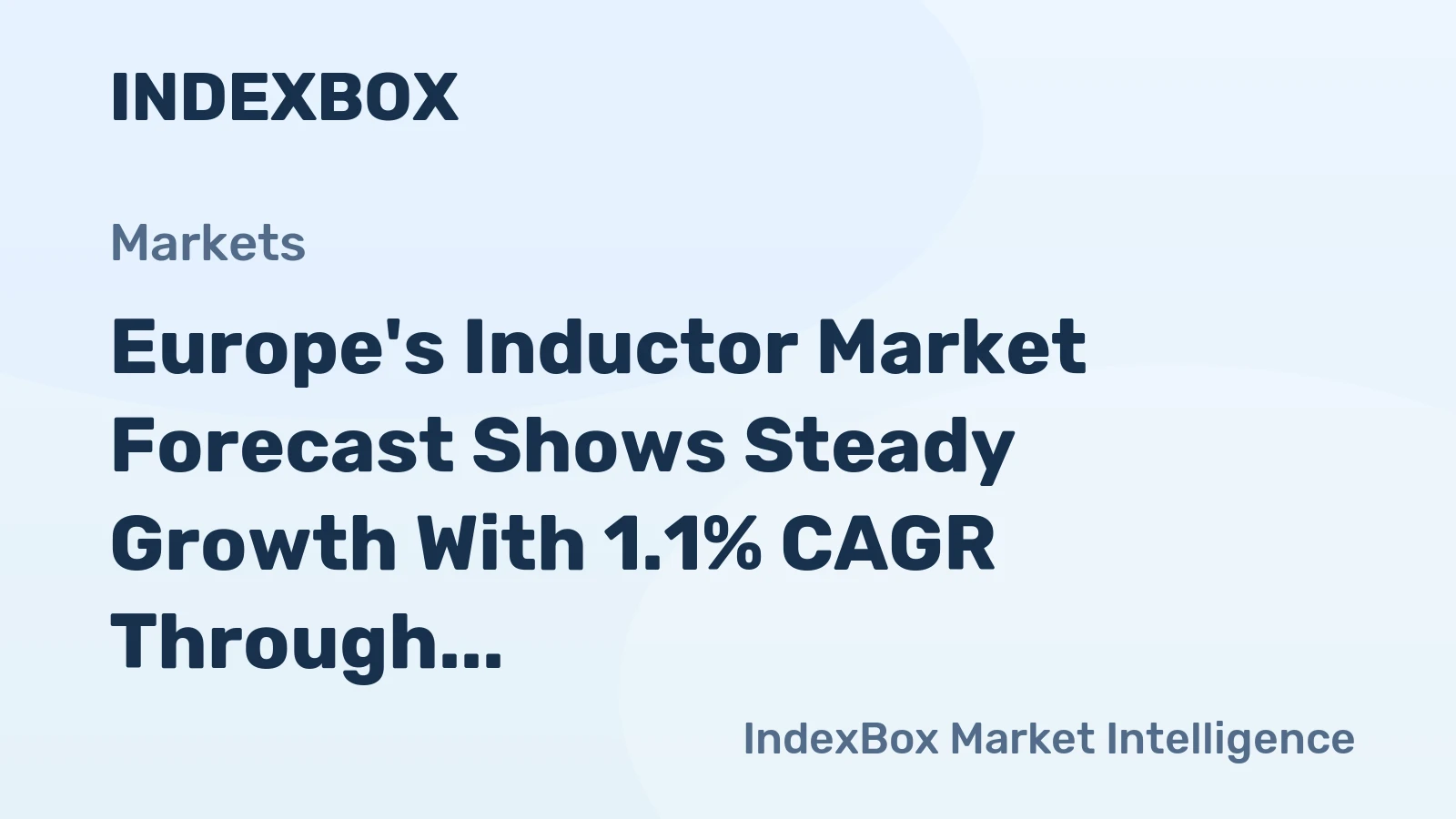 Europe's Inductor Market Forecast Shows Steady Growth With 1.1% CAGR Through 2035