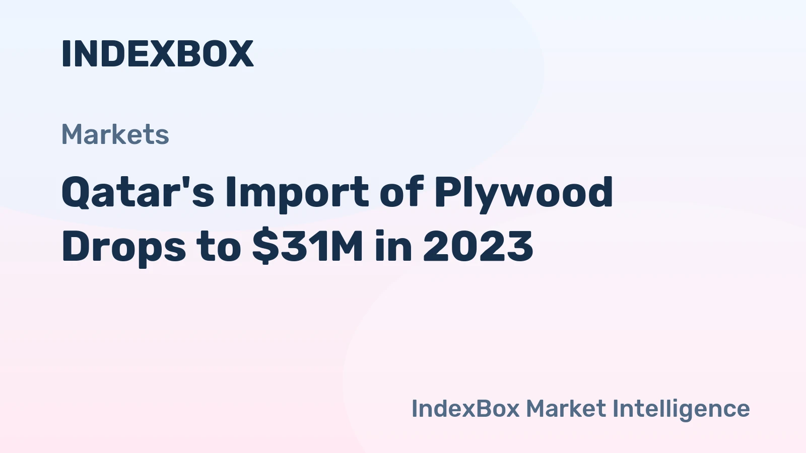 Qatar's Import of Plywood Drops to $31M in 2023