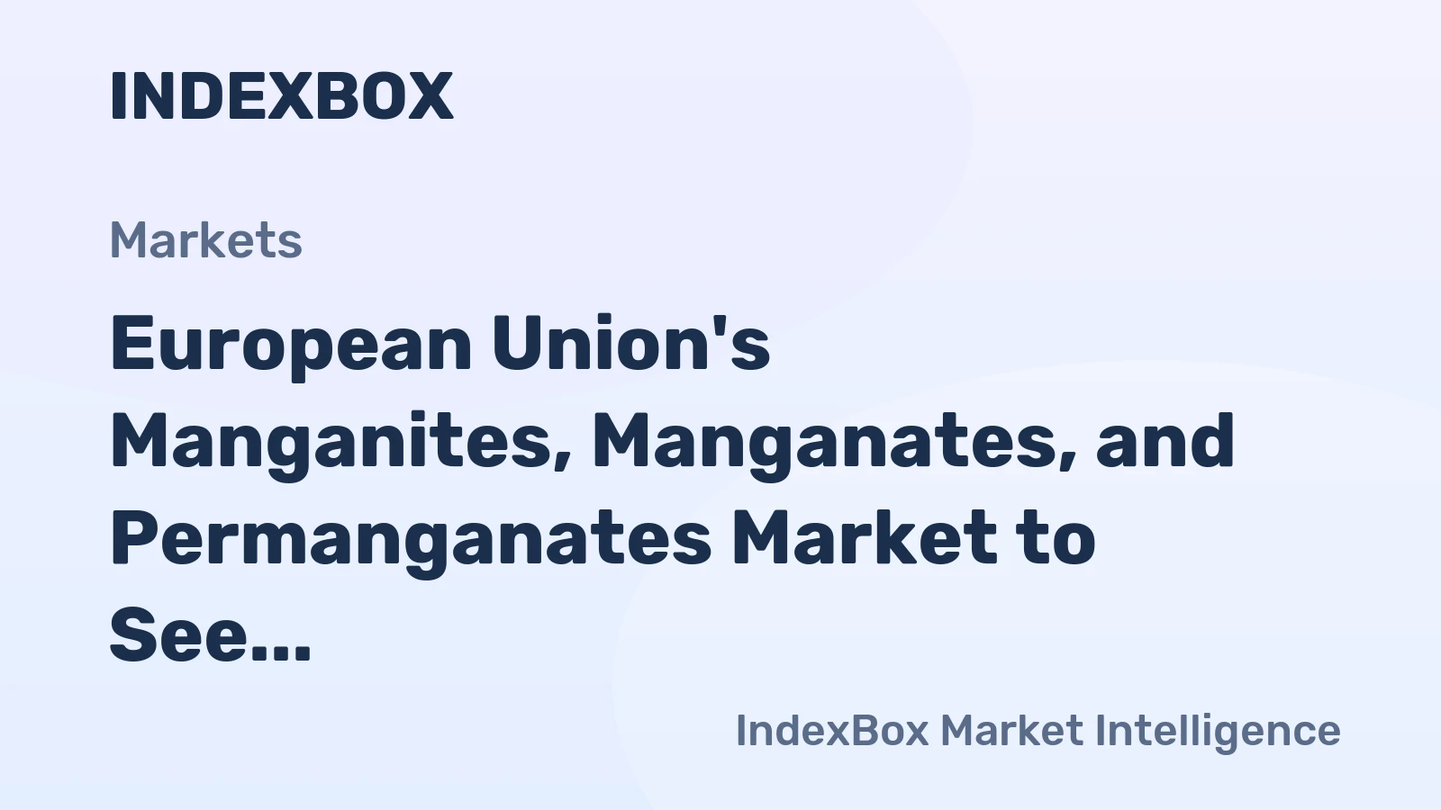 European Union's Manganites, Manganates, and Permanganates Market to See +1.4% CAGR Growth by 2035