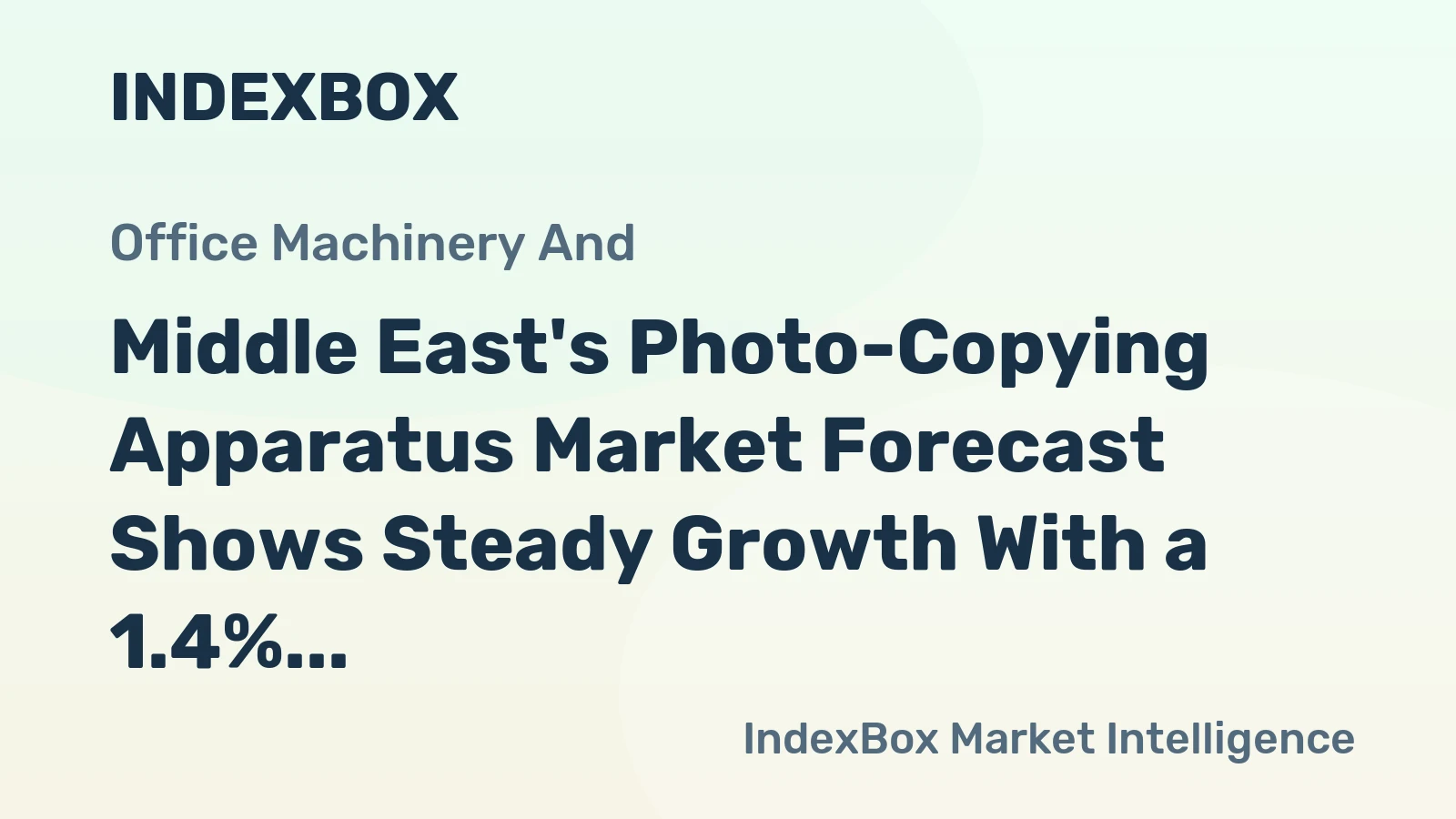 Middle East's Photo-Copying Apparatus Market Forecast Shows Steady Growth With a 1.4% CAGR in Value