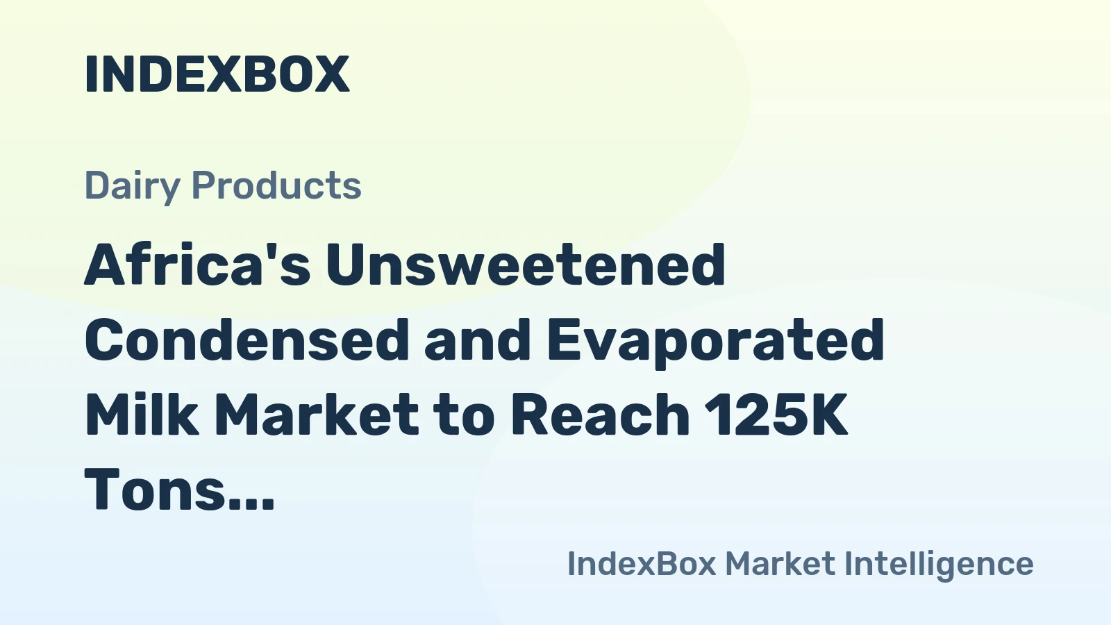 Africa's Unsweetened Condensed and Evaporated Milk Market to Reach 125K Tons in Volume and $202M in Value by 2035