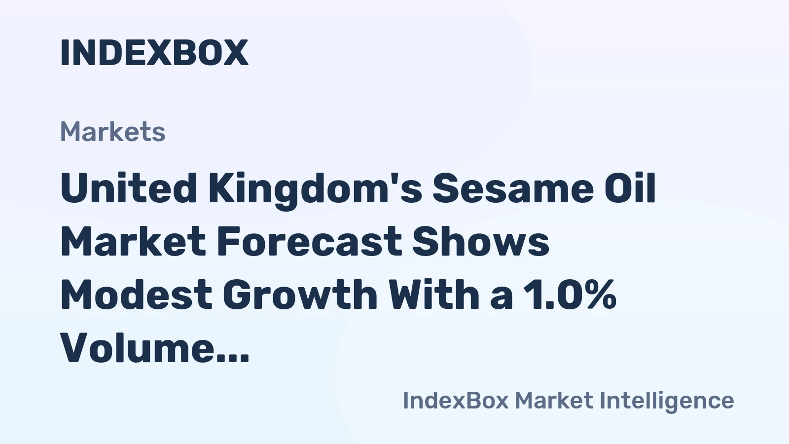 United Kingdom's Sesame Oil Market Forecast Shows Modest Growth With a 1.0% Volume CAGR