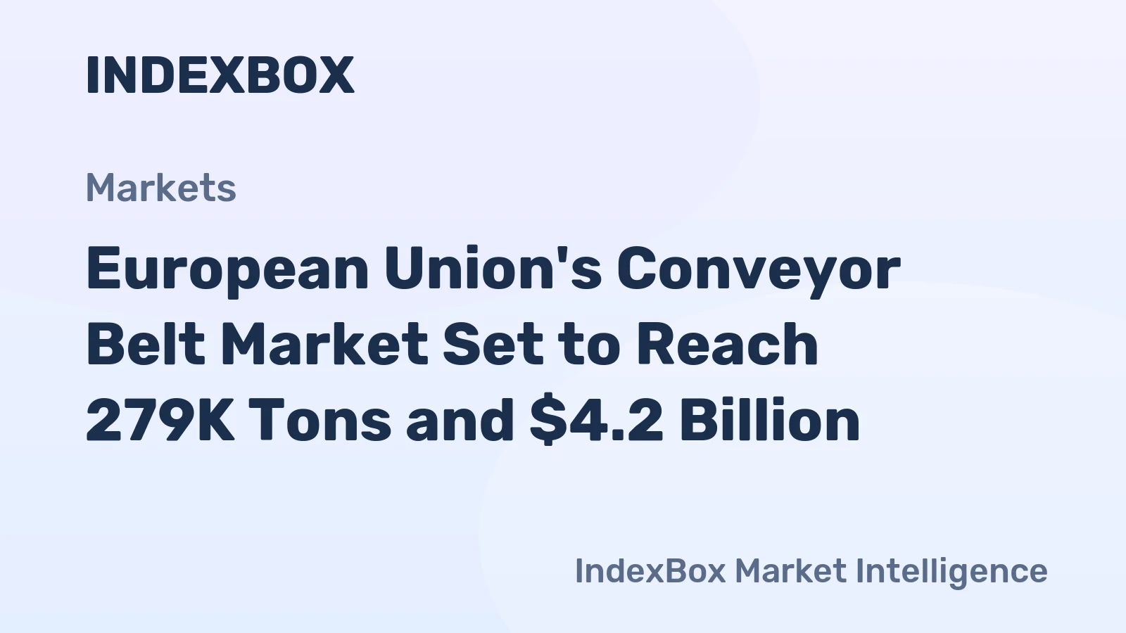 European Union's Conveyor Belt Market Set to Reach 279K Tons and $4.2 Billion