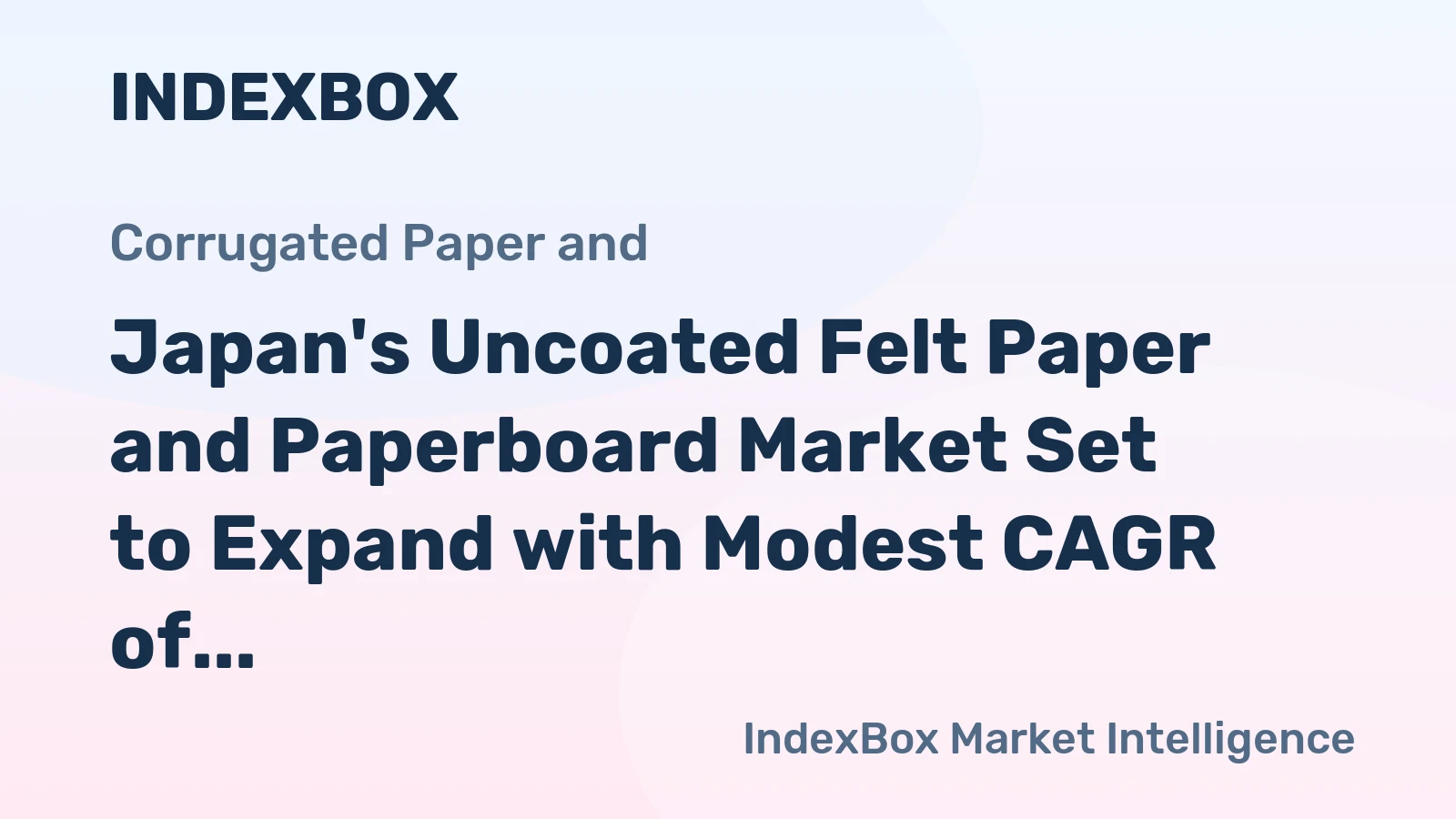 Japan's Uncoated Felt Paper and Paperboard Market Set to Expand with Modest CAGR of +0.2% Over Next Decade