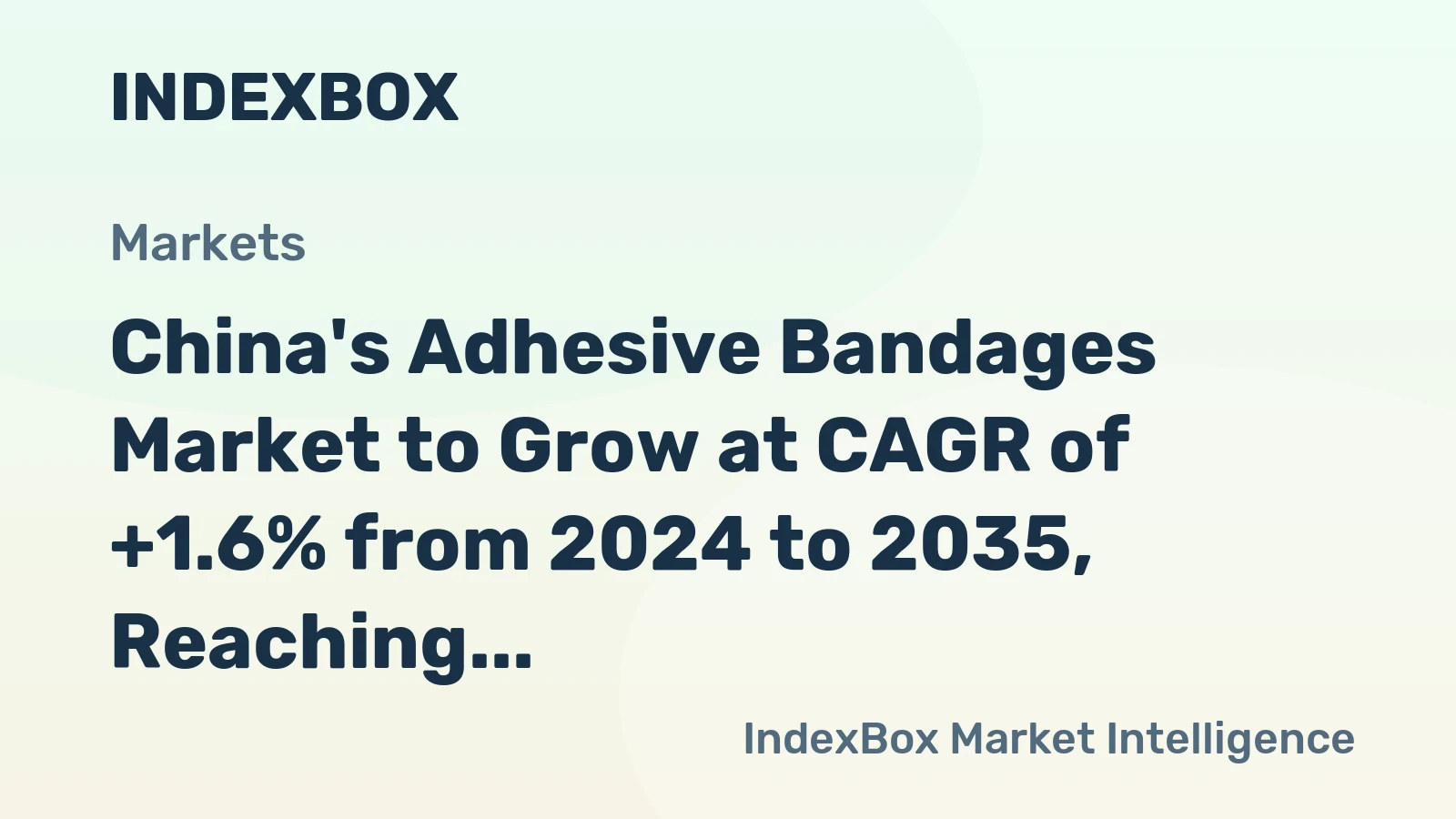 China's Adhesive Bandages Market to Grow at CAGR of +1.6% from 2024 to 2035, Reaching 244K Tons