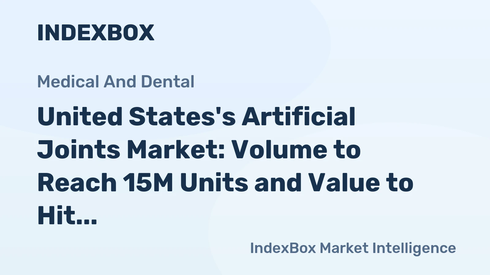 United States's Artificial Joints Market: Volume to Reach 15M Units and Value to Hit $9.4B by 2035
