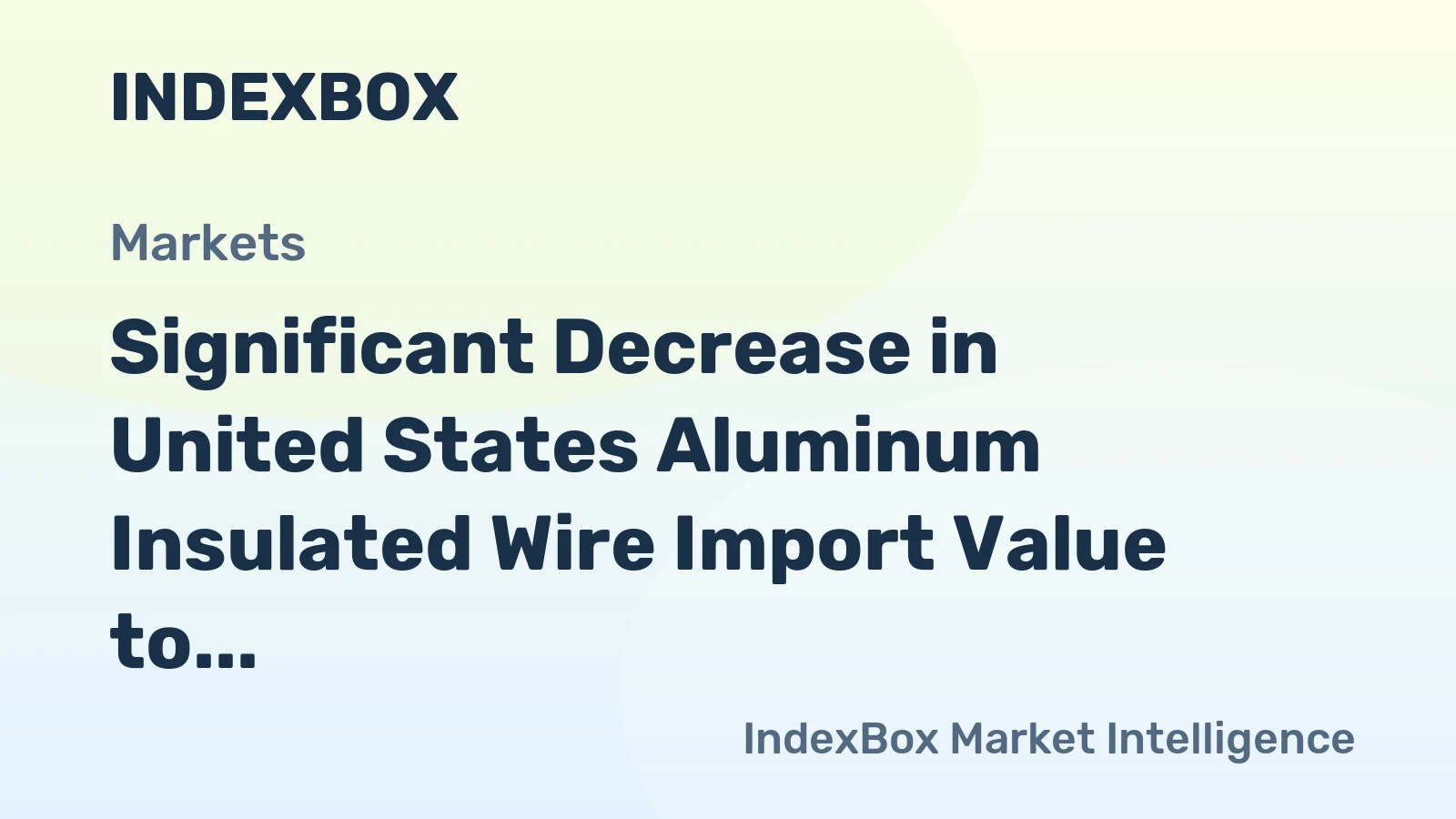 Significant Decrease in United States Aluminum Insulated Wire Import Value to $230M in December 2023