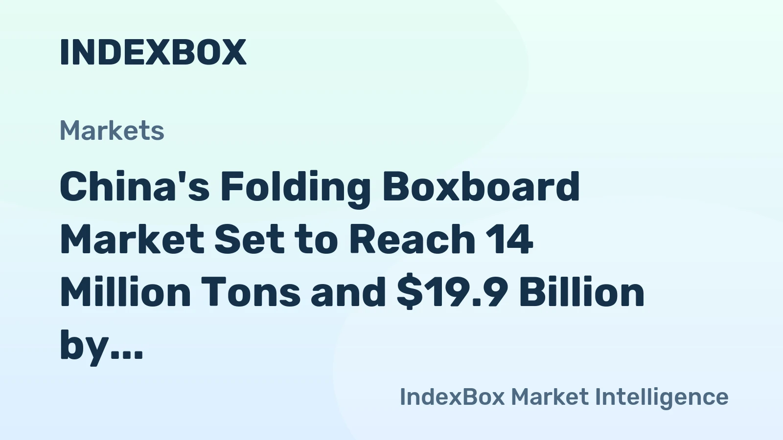 China's Folding Boxboard Market Set to Reach 14 Million Tons and $19.9 Billion by 2035