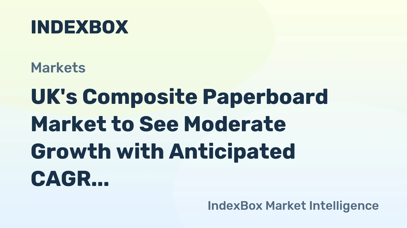 UK's Composite Paperboard Market to See Moderate Growth with Anticipated CAGR of +3.4% from 2024 to 2035, Reaching $116M in Value