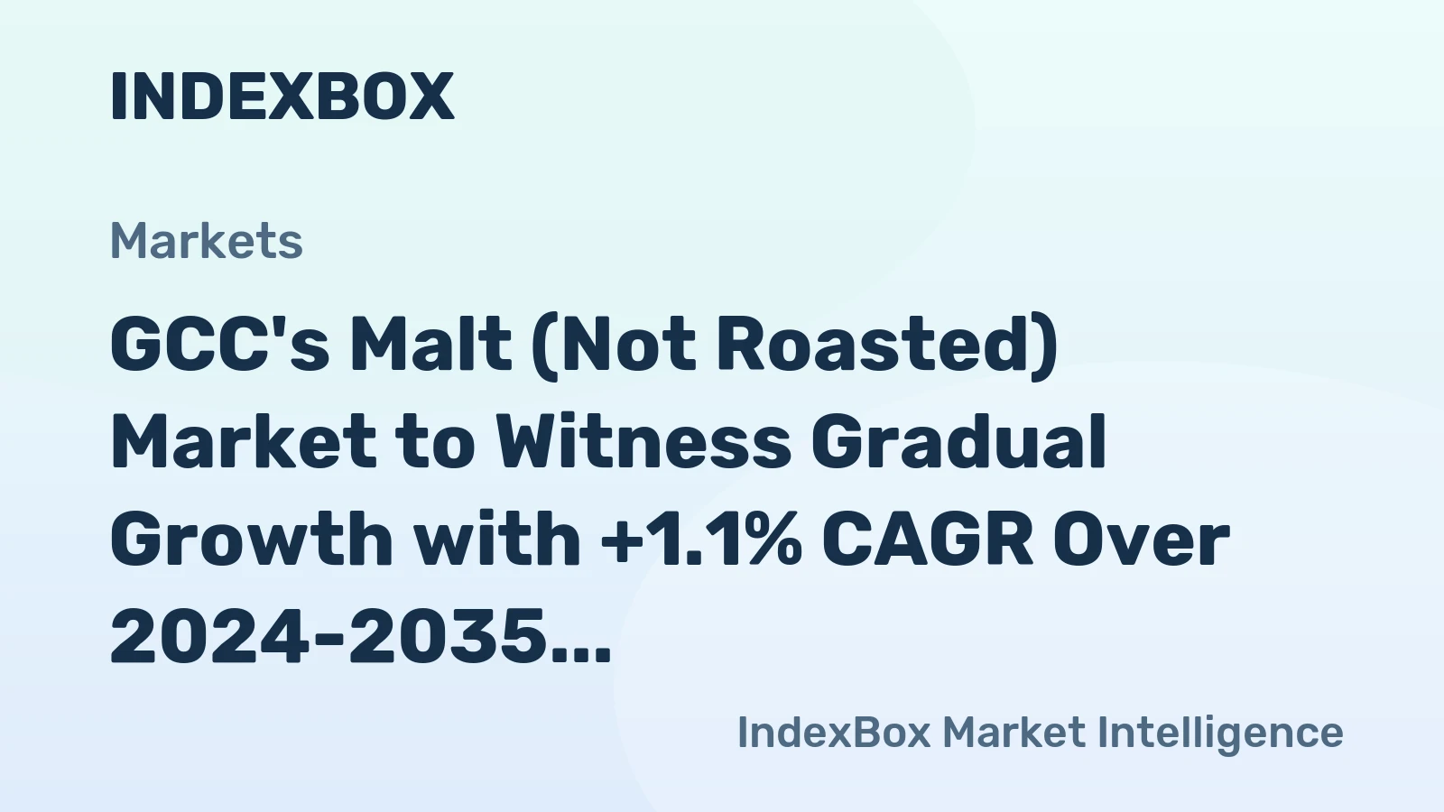 GCC's Malt (Not Roasted) Market to Witness Gradual Growth with +1.1% CAGR Over 2024-2035