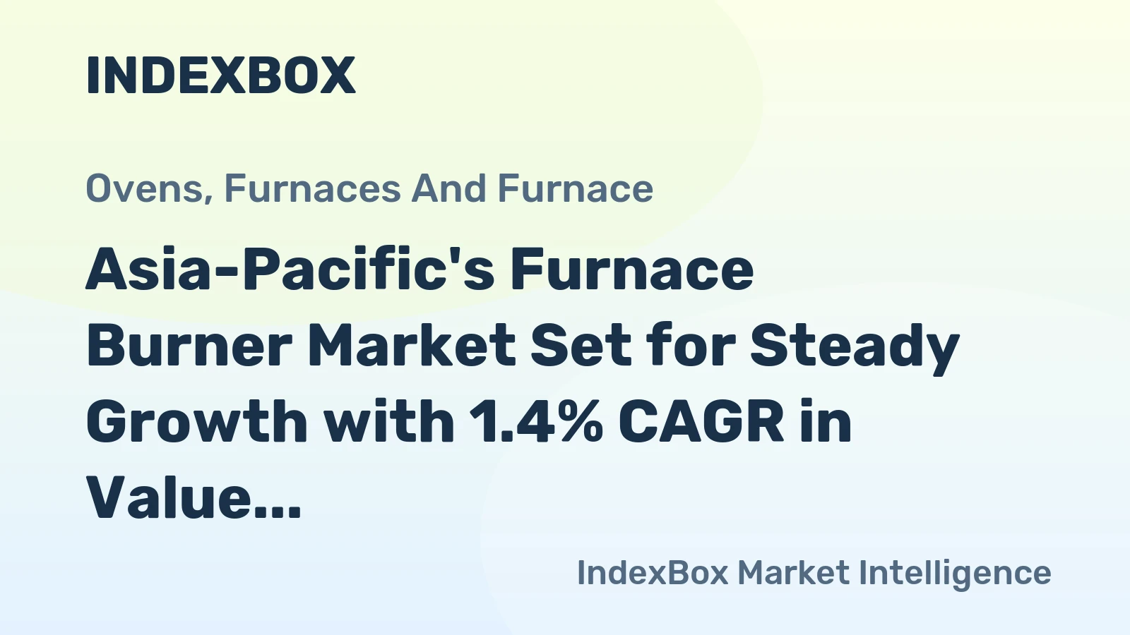 Asia-Pacific's Furnace Burner Market Set for Steady Growth with 1.4% CAGR in Value Through 2035