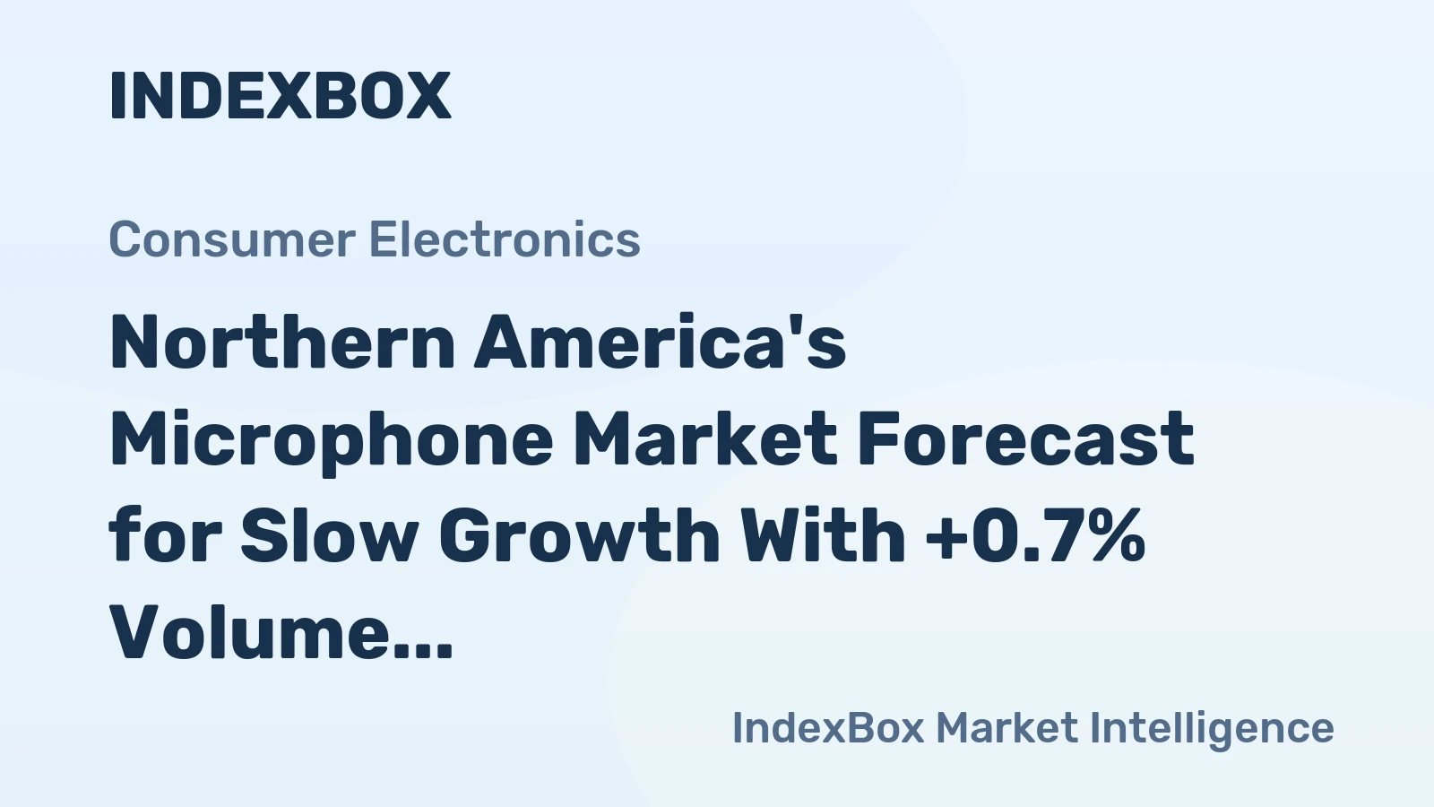 Northern America's Microphone Market Forecast for Slow Growth With +0.7% Volume CAGR