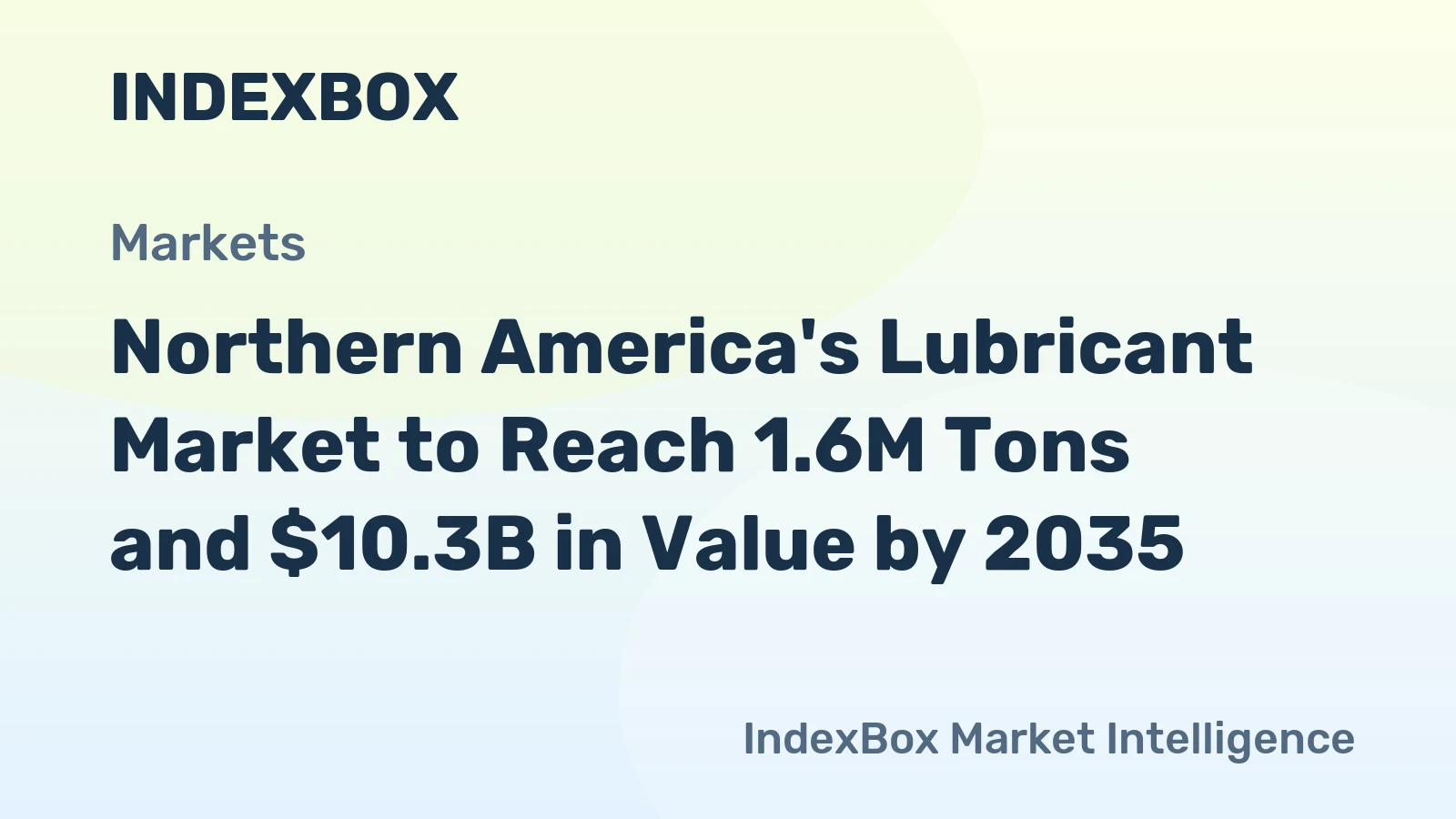 Northern America's Lubricant Market to Reach 1.6M Tons and $10.3B in Value by 2035