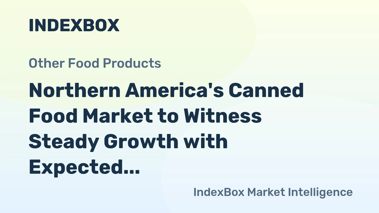Northern America's Canned Food Market to Witness Steady Growth with Expected CAGR of +0.2% from 2024 to 2035