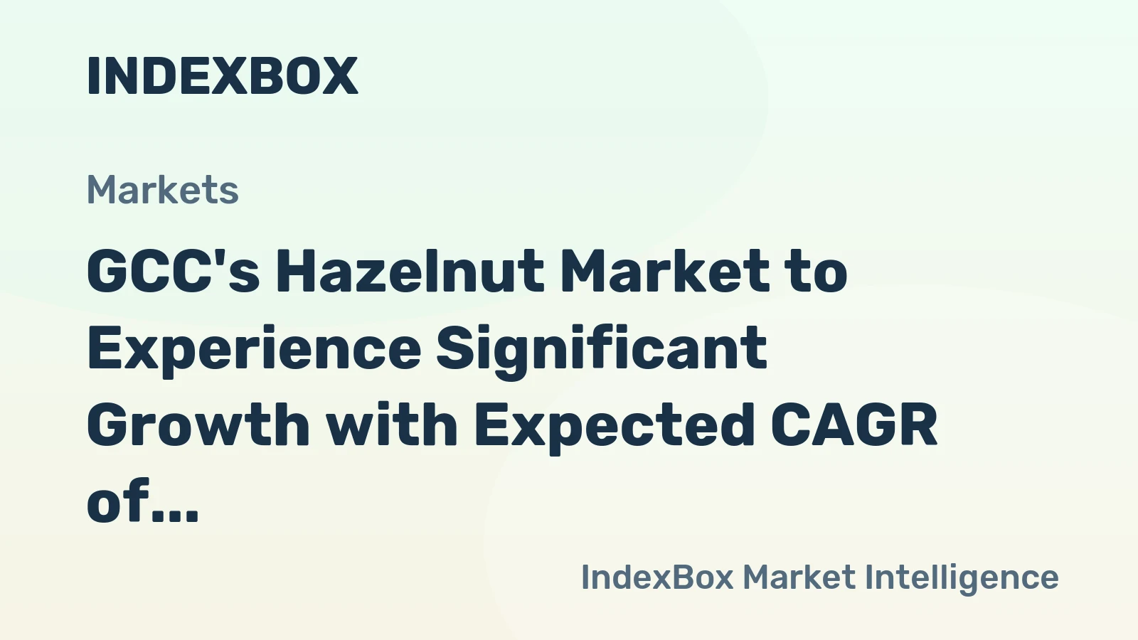 GCC's Hazelnut Market to Experience Significant Growth with Expected CAGR of +9.4% from 2024 to 2035