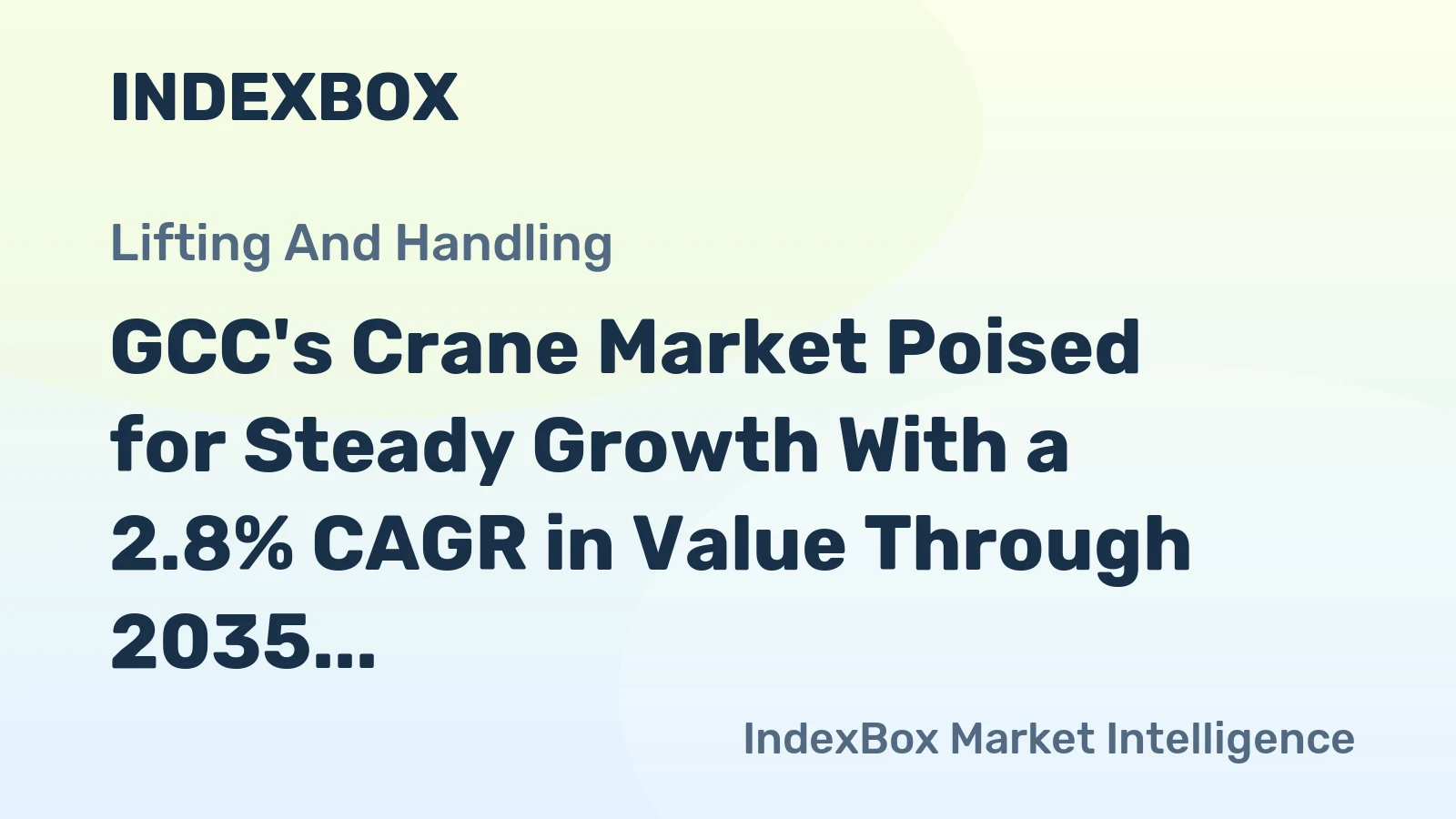 GCC's Crane Market Poised for Steady Growth With a 2.8% CAGR in Value Through 2035