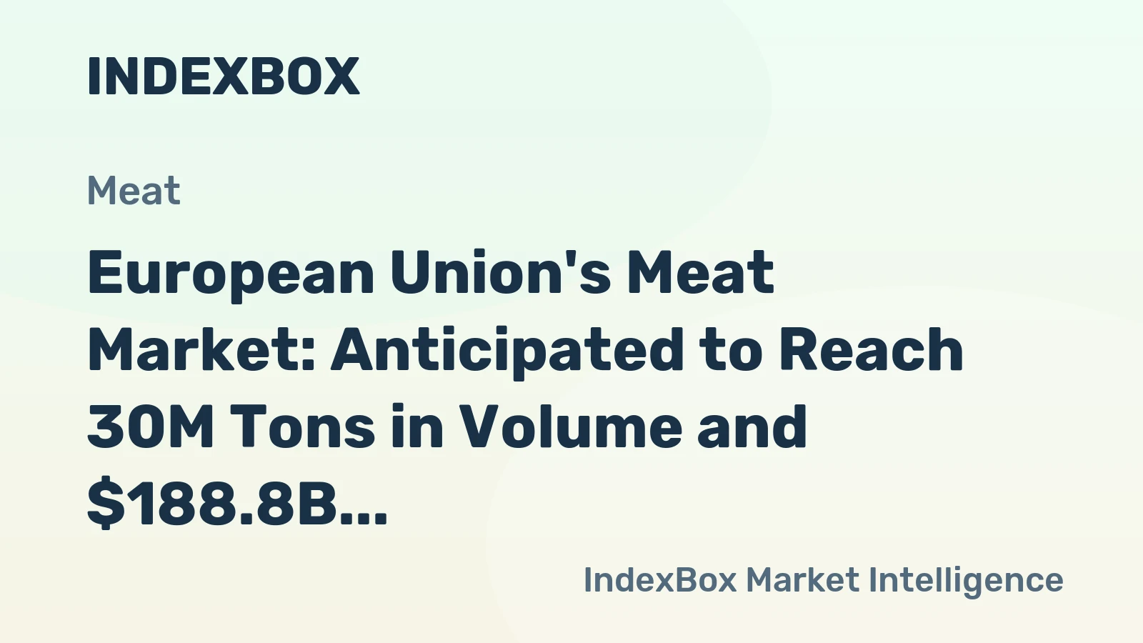 European Union's Meat Market: Anticipated to Reach 30M Tons in Volume and $188.8B in Value by 2035