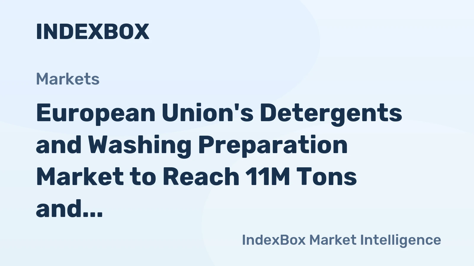 European Union's Detergents and Washing Preparation Market to Reach 11M Tons and $18B by 2035