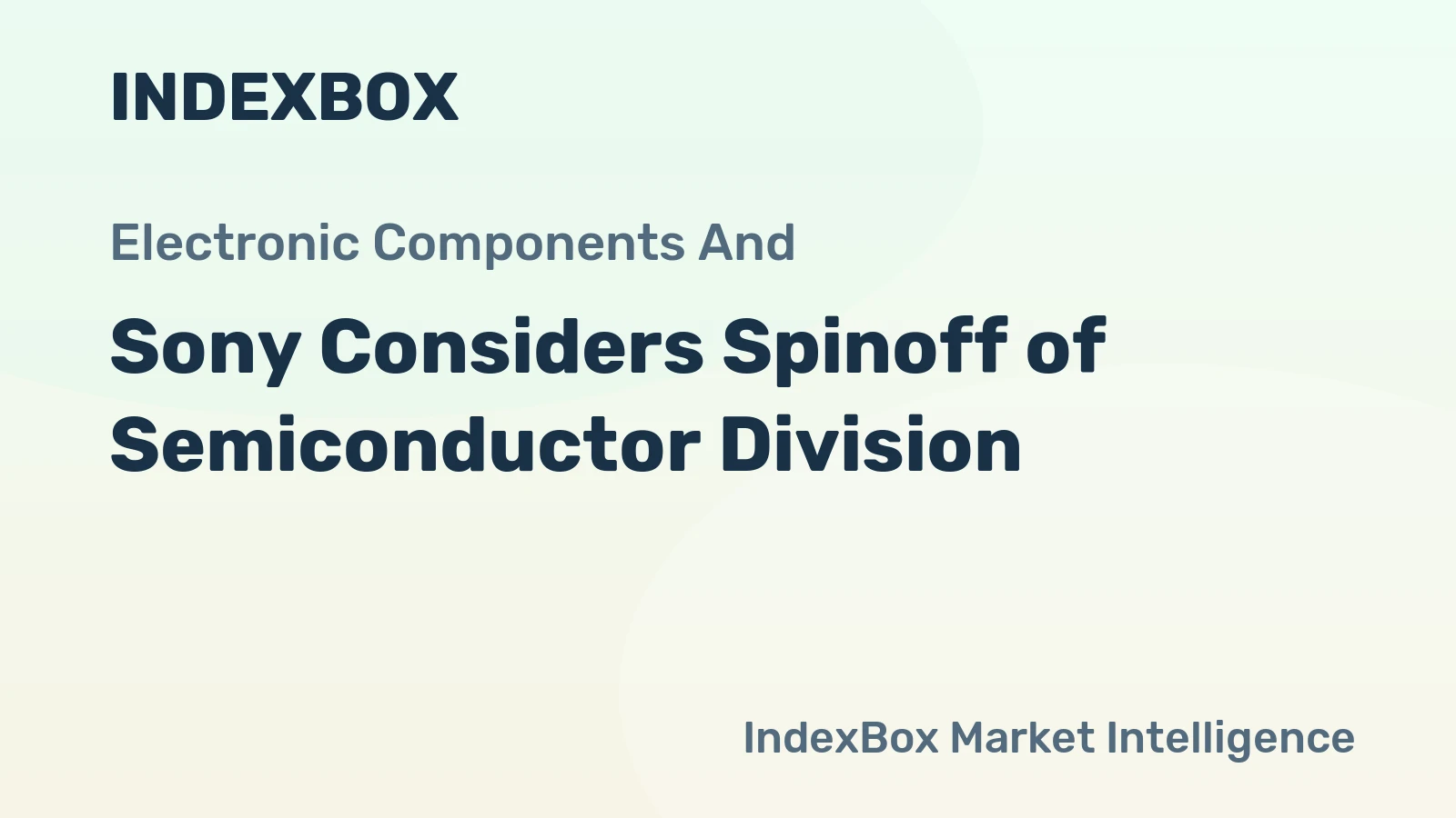 Sony Considers Spinoff of Semiconductor Division