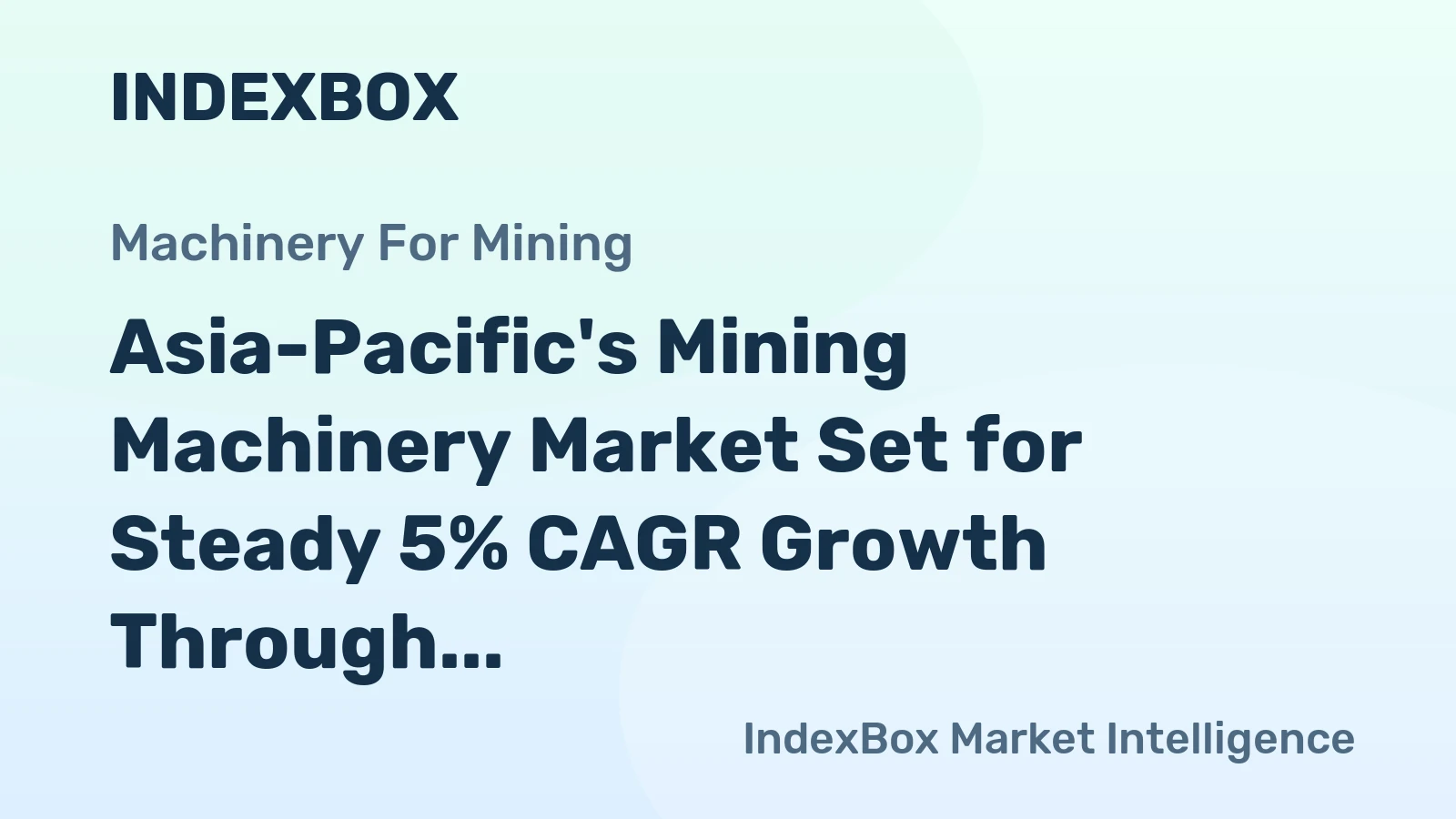 Asia-Pacific's Mining Machinery Market Set for Steady 5% CAGR Growth Through 2035