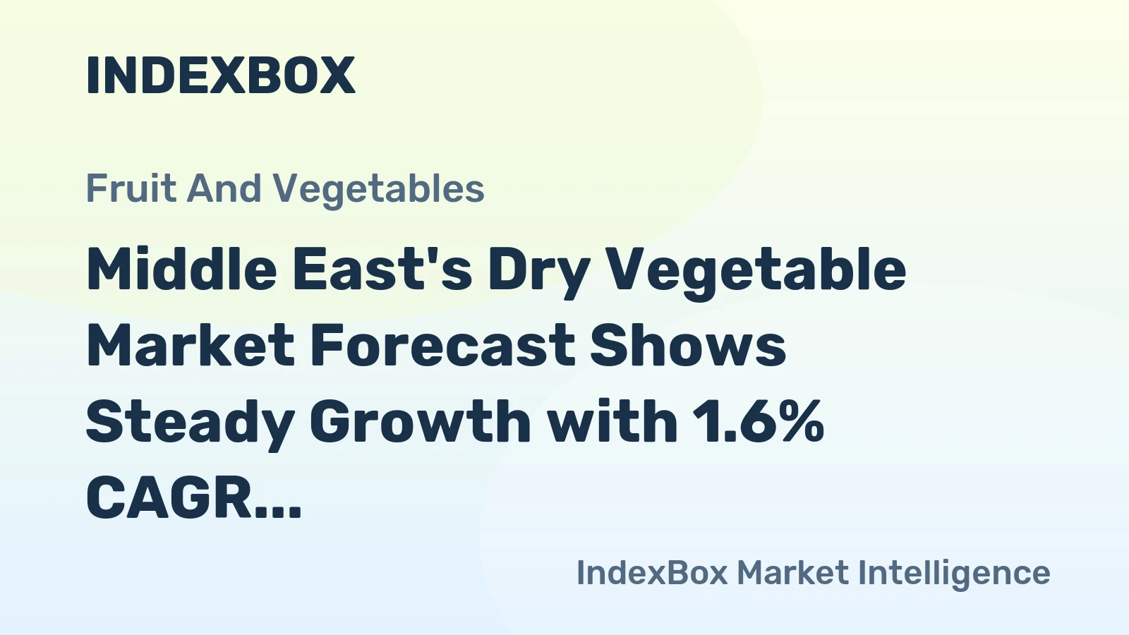 Middle East's Dry Vegetable Market Forecast Shows Steady Growth with 1.6% CAGR Through 2035