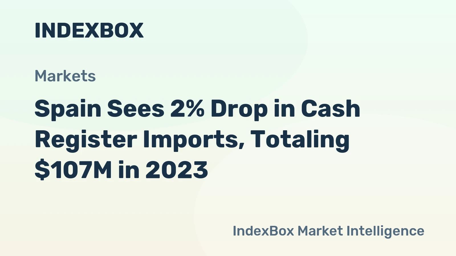 Spain Sees 2% Drop in Cash Register Imports, Totaling $107M in 2023
