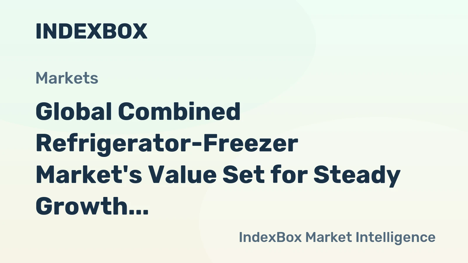 Global Combined Refrigerator-Freezer Market's Value Set for Steady Growth With a +2.1% CAGR Through 2035