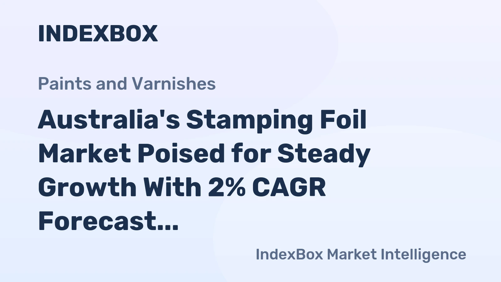 Australia's Stamping Foil Market Poised for Steady Growth With 2% CAGR Forecast