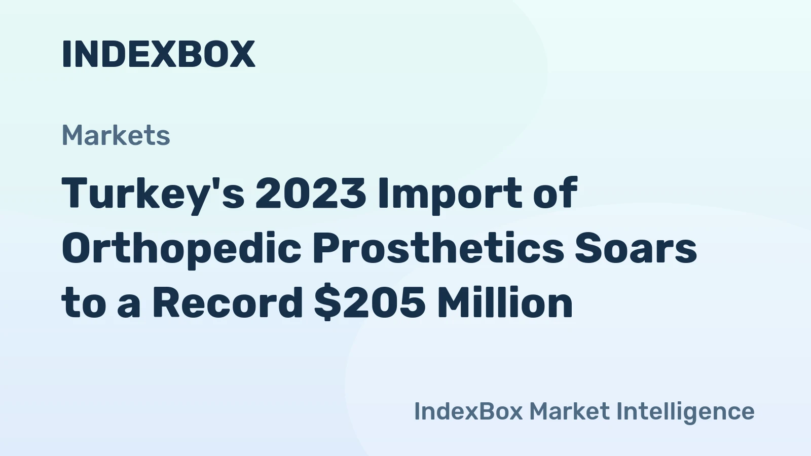 Turkey's 2023 Import of Orthopedic Prosthetics Soars to a Record $205 Million