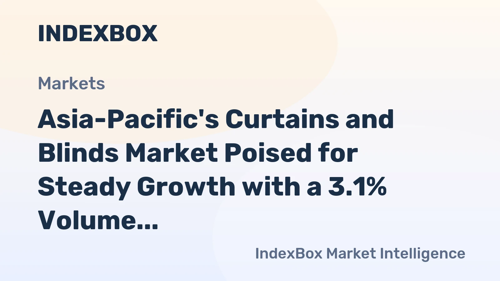 Asia-Pacific's Curtains and Blinds Market Poised for Steady Growth with a 3.1% Volume CAGR