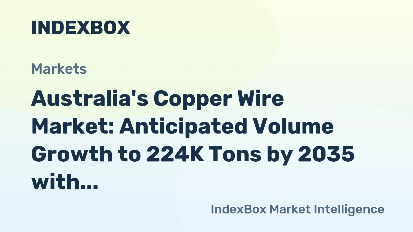Australia's Copper Wire Market: Anticipated Volume Growth to 224K Tons by 2035 with Value Expected to Reach $1.3B