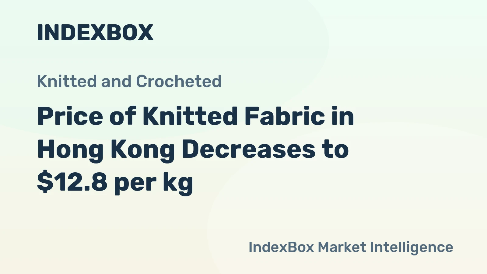 Price of Knitted Fabric in Hong Kong Decreases to $12.8 per kg