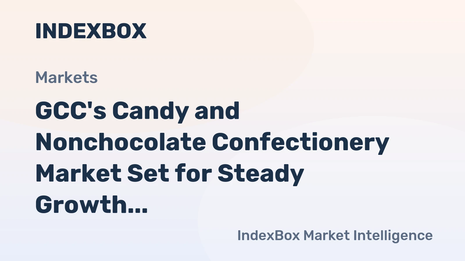 GCC's Candy and Nonchocolate Confectionery Market Set for Steady Growth with 1.9% CAGR in Value