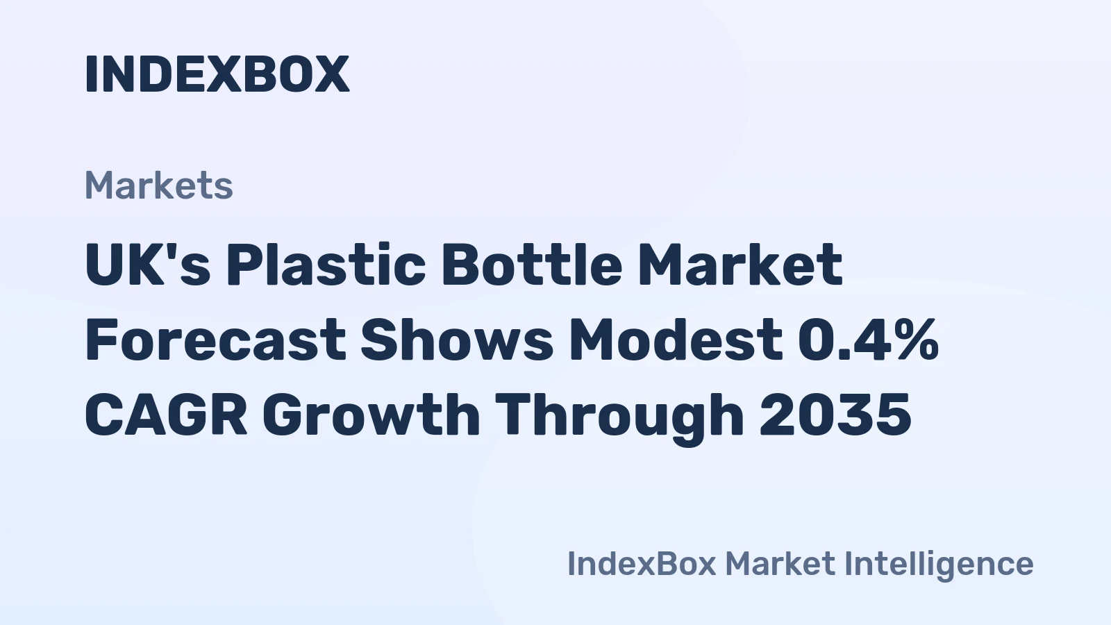 UK's Plastic Bottle Market Forecast Shows Modest 0.4% CAGR Growth Through 2035