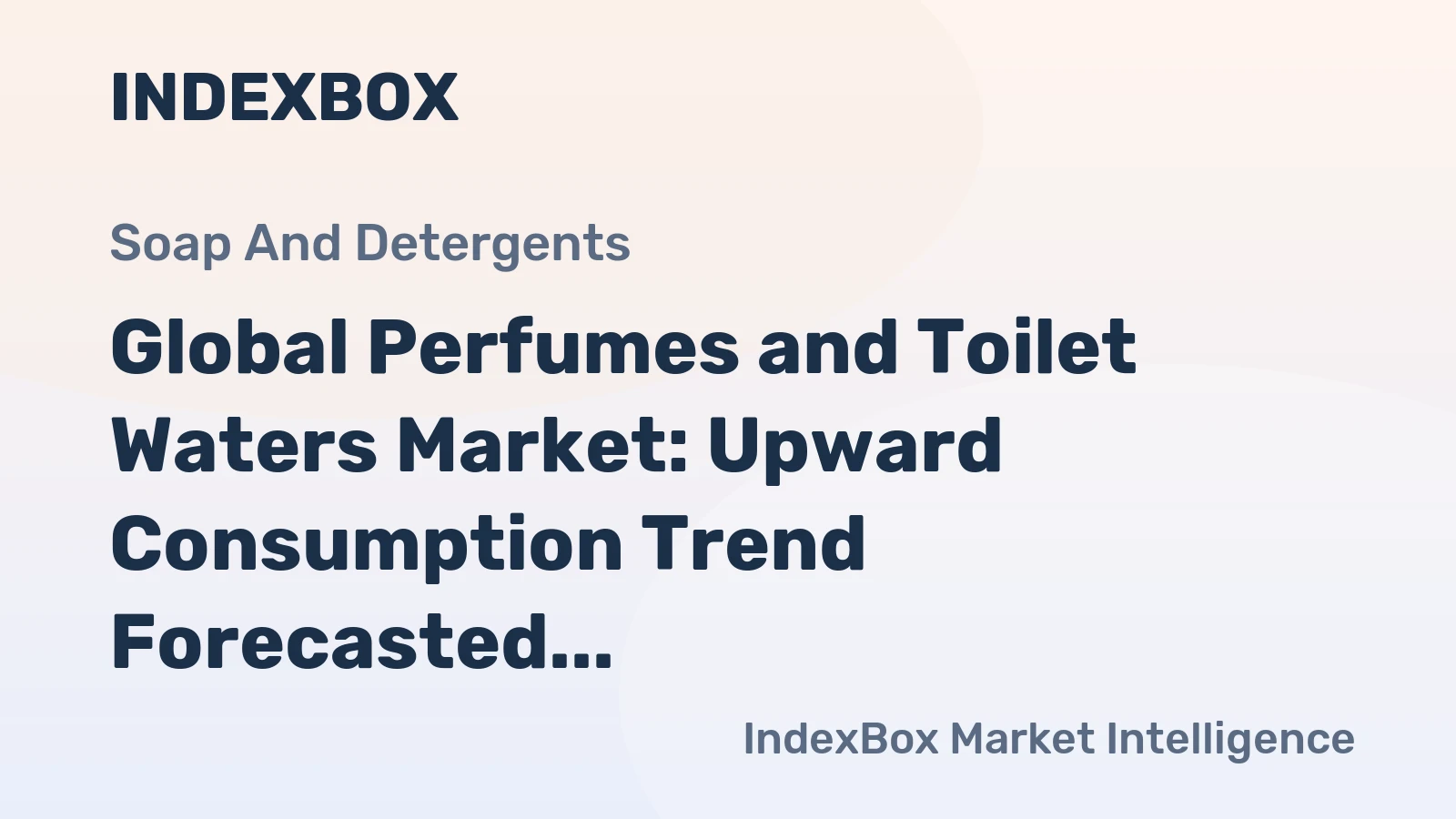 Global Perfumes and Toilet Waters Market: Upward Consumption Trend Forecasted with +2.5% CAGR