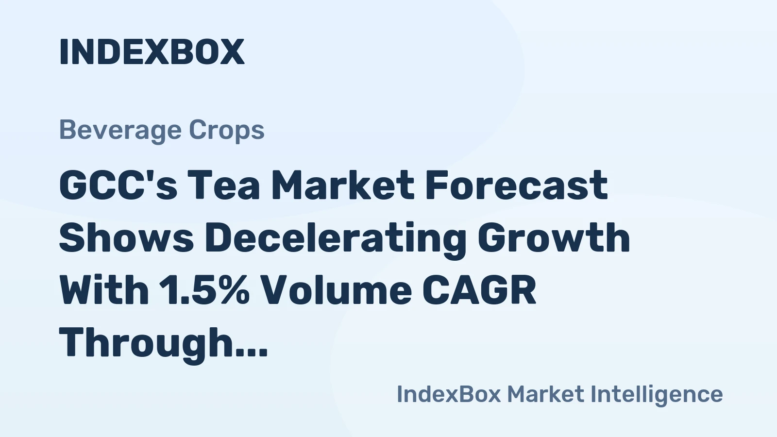 GCC's Tea Market Forecast Shows Decelerating Growth With 1.5% Volume CAGR Through 2035