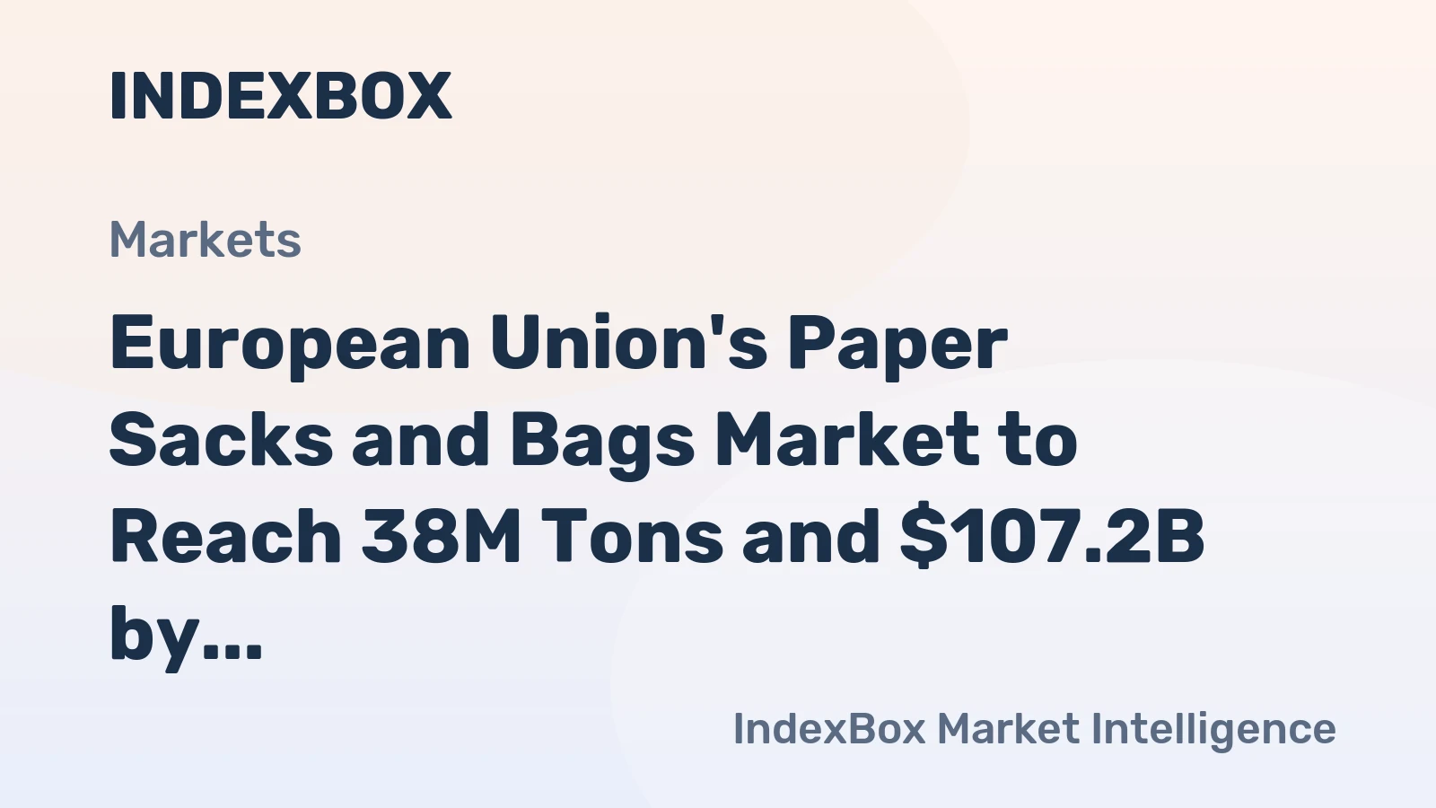 European Union's Paper Sacks and Bags Market to Reach 38M Tons and $107.2B by 2035
