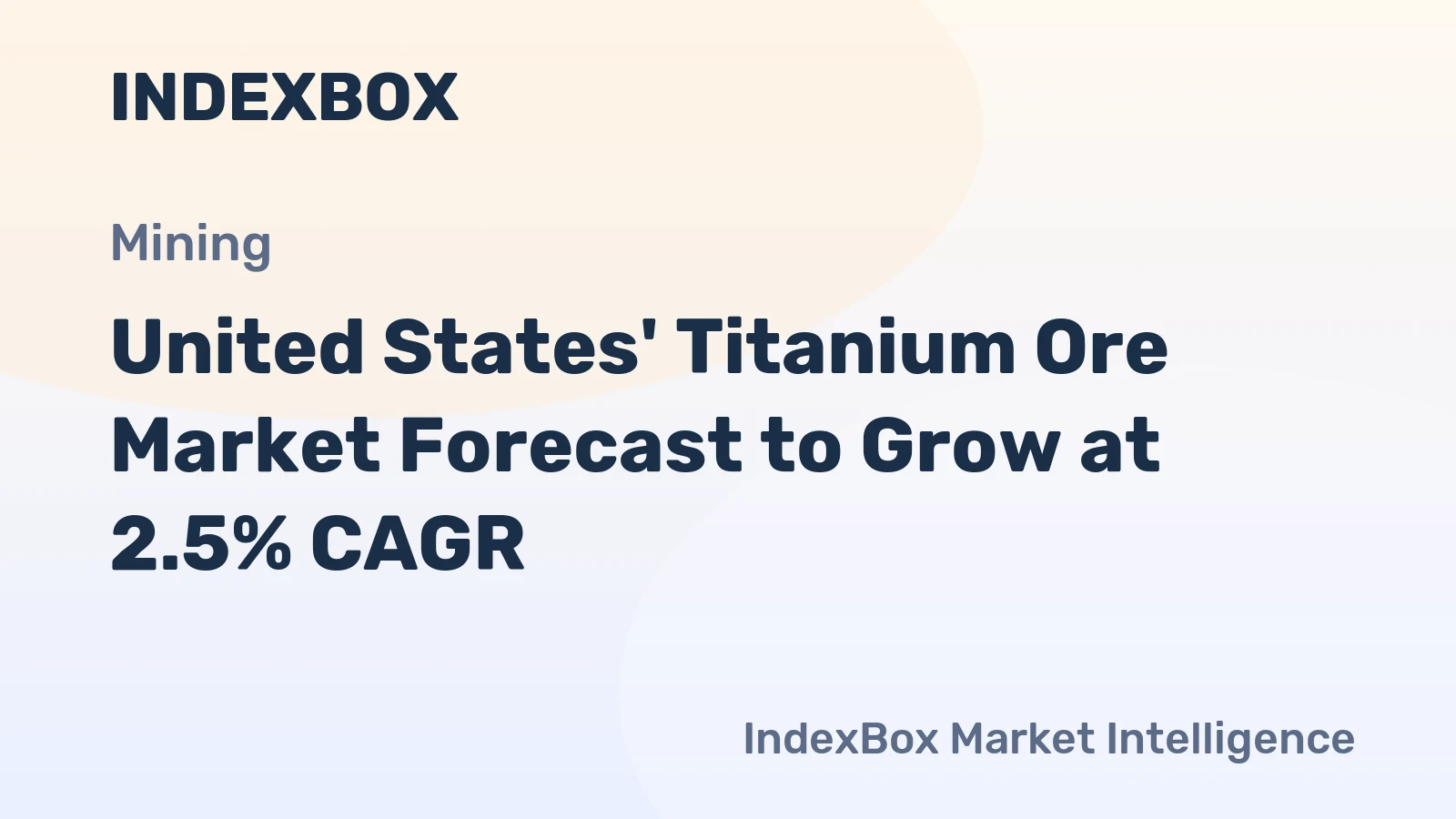 United States' Titanium Ore Market Forecast to Grow at 2.5% CAGR