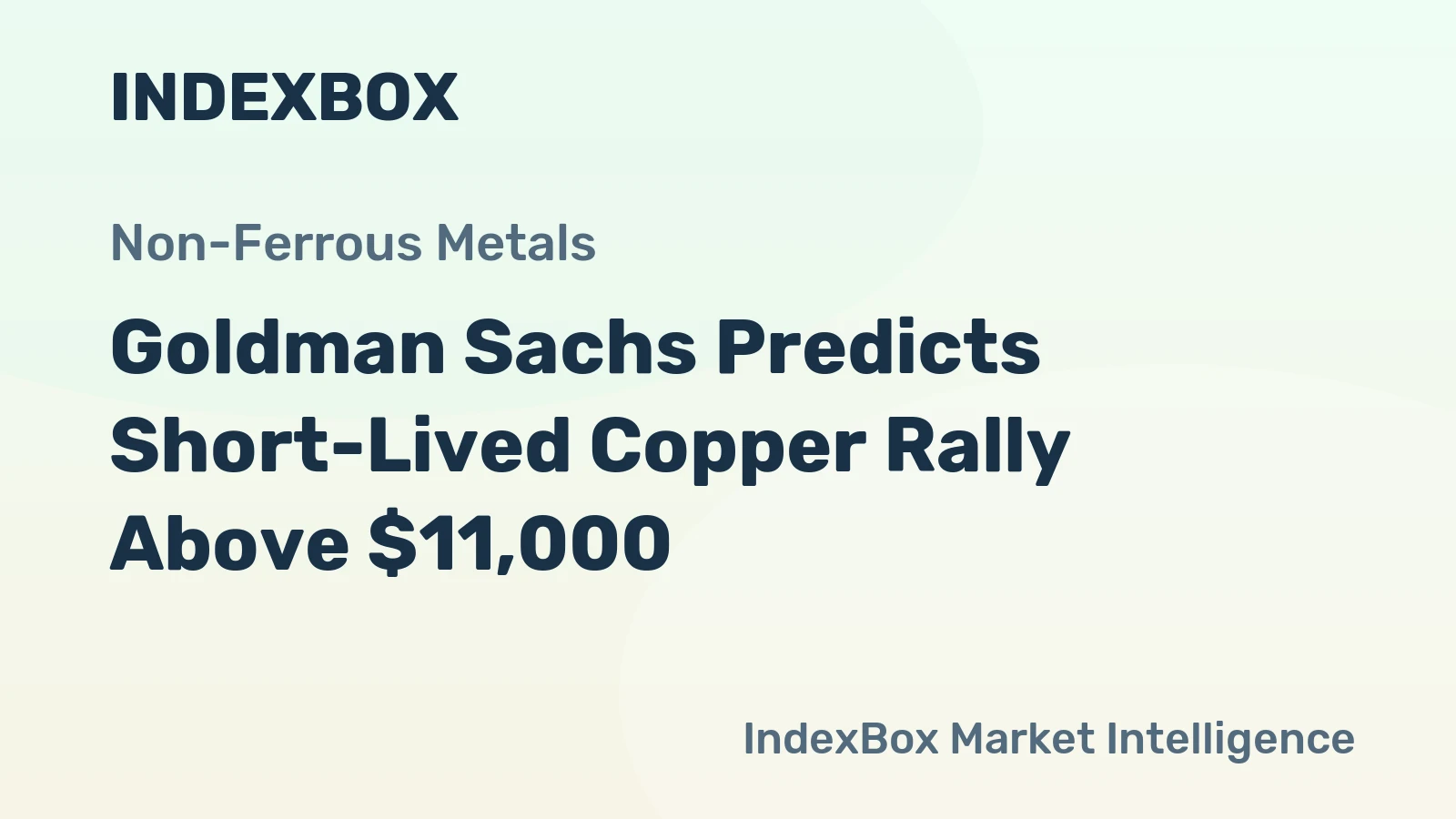 Goldman Sachs Predicts Short-Lived Copper Rally Above $11,000