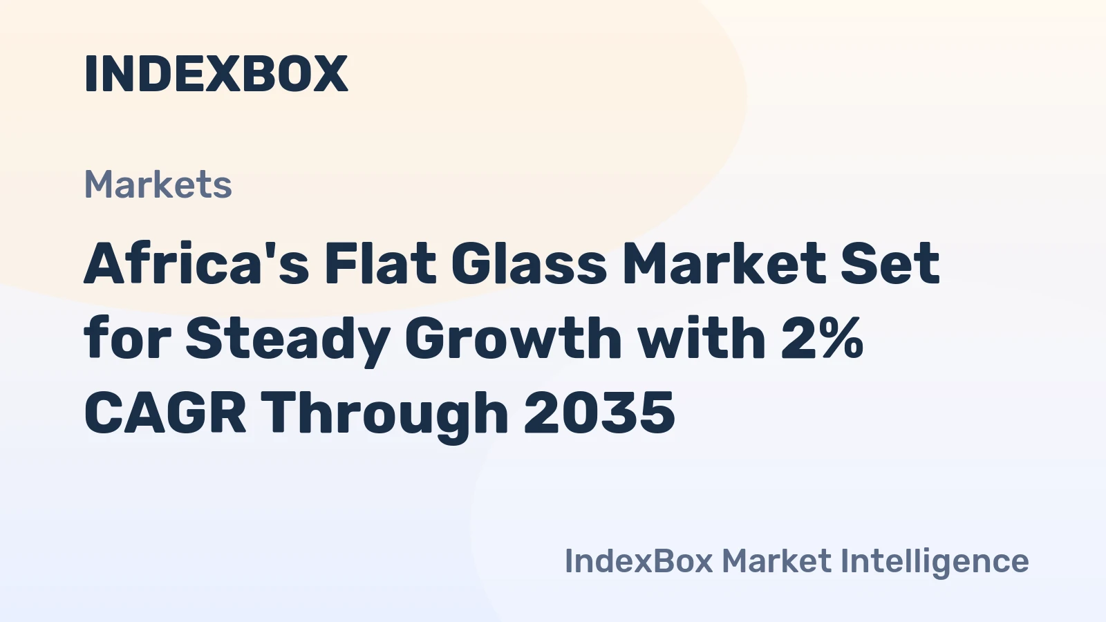 Africa's Flat Glass Market Set for Steady Growth with 2% CAGR Through 2035