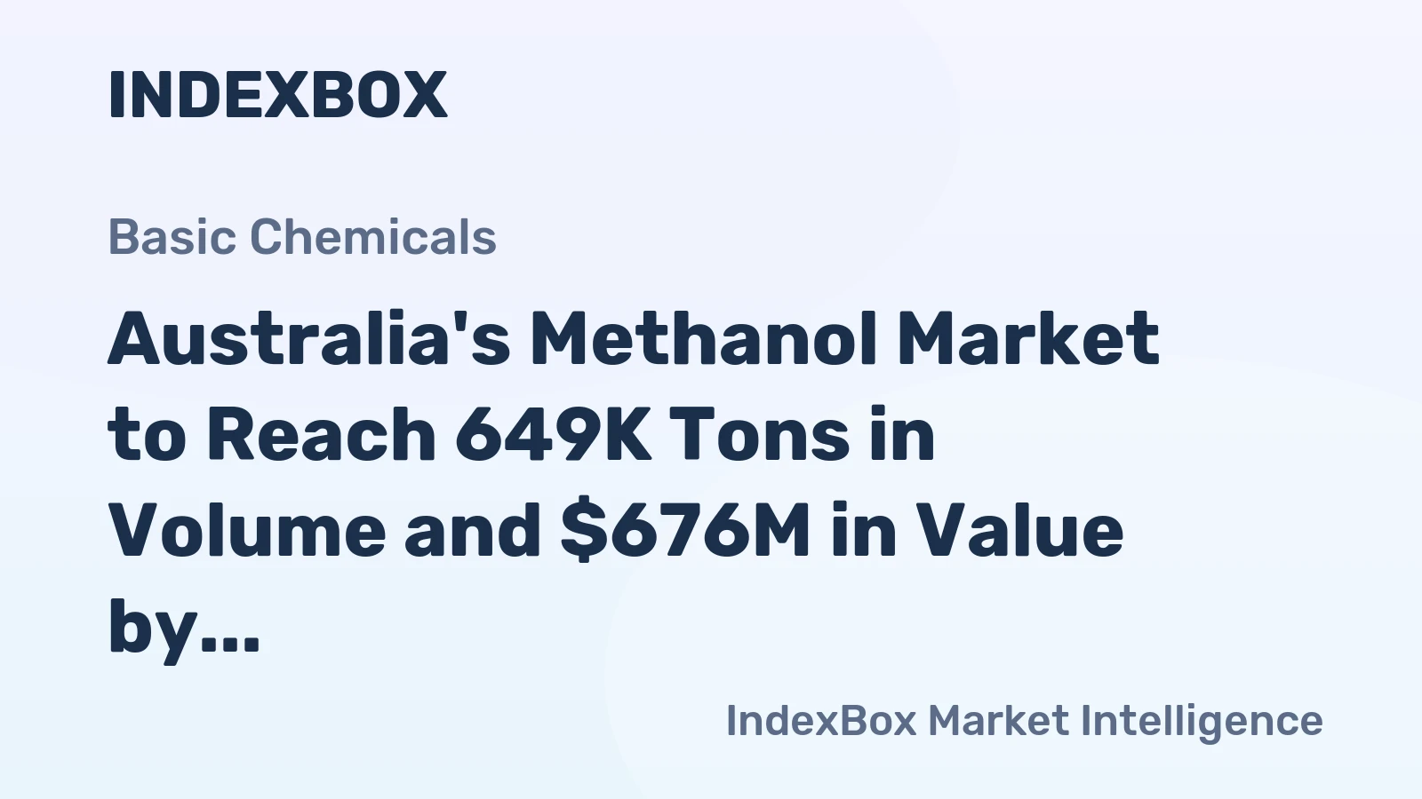 Australia's Methanol Market to Reach 649K Tons in Volume and $676M in Value by 2035