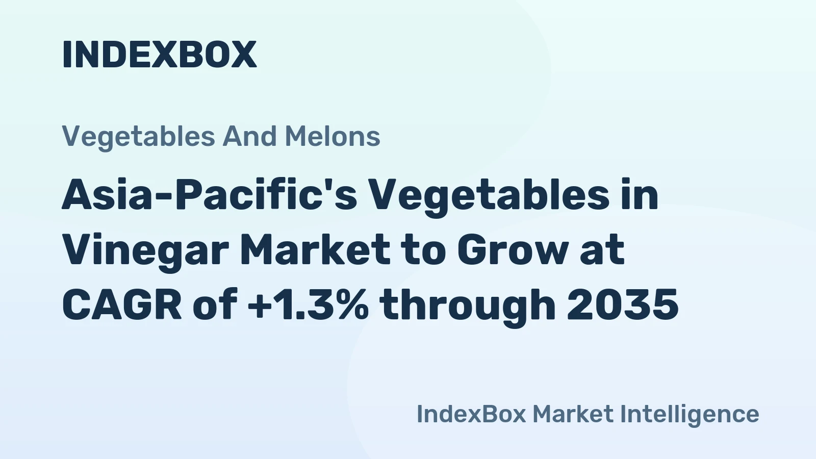 Asia-Pacific's Vegetables in Vinegar Market to Grow at CAGR of +1.3% through 2035