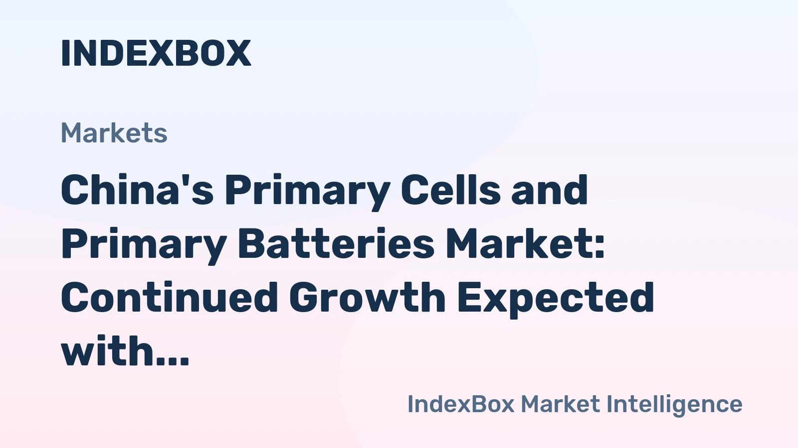 China's Primary Cells and Primary Batteries Market: Continued Growth Expected with 21B Units and $4.2B Value Forecasted by 2035